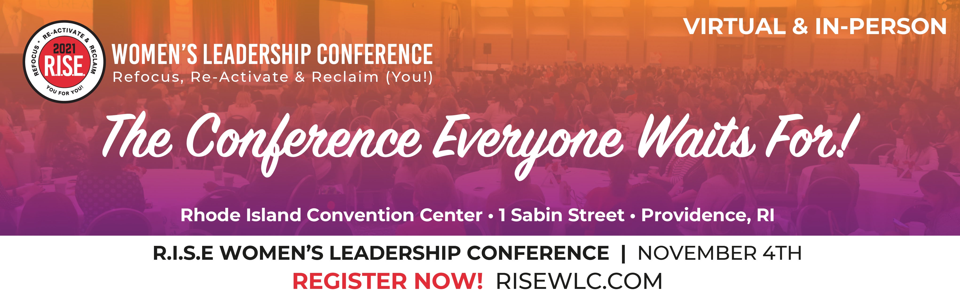 R.I.S.E. Women's Leadership Conference | Rhode Island Convention Center